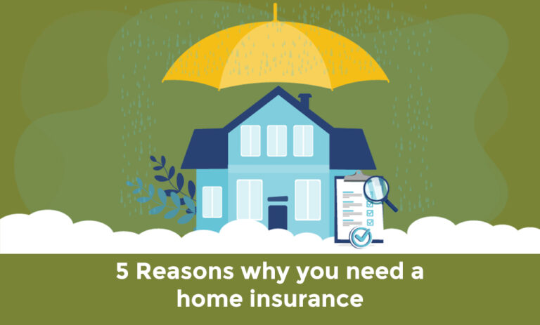 5 Reasons Why You Need a Home Insurance - The Greens GH